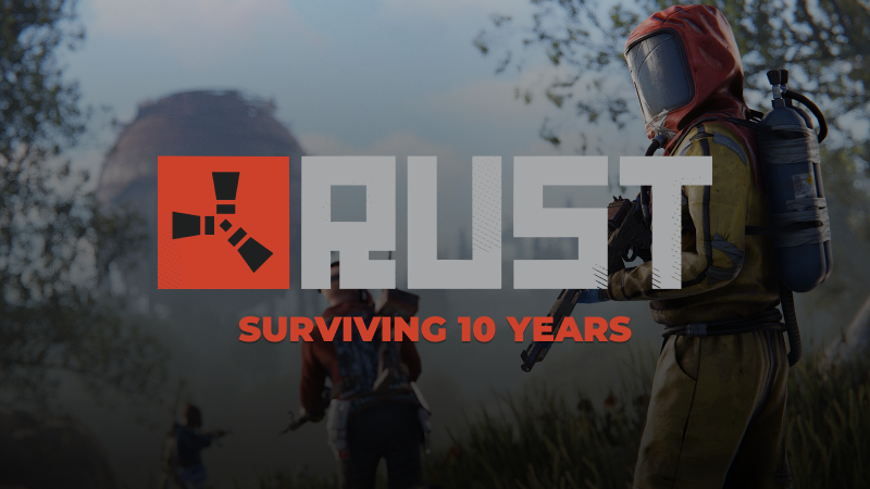 Rust - SURVIVING 10 YEARS - Steam News