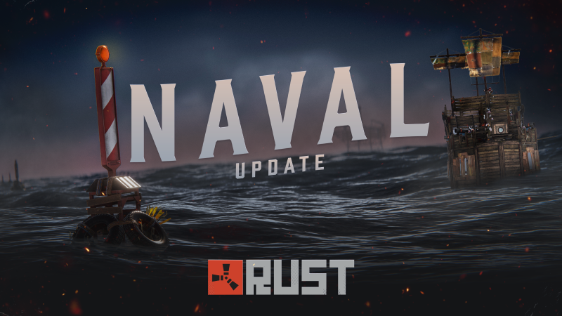 Rust: Naval Update • WutsHot • WutsHot