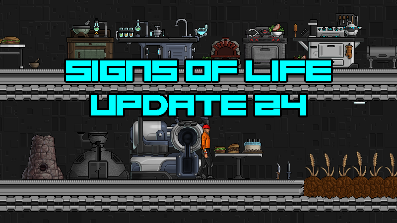 Signs of Life - Signs of Life Update 24 - Steam News