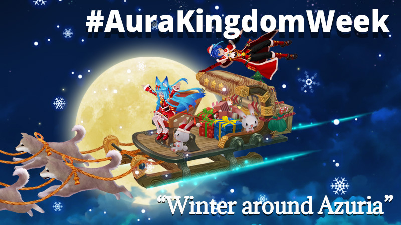 Aura Kingdom - #AuraKingdomWeek 6: "Winter around Azuria” - Steam News