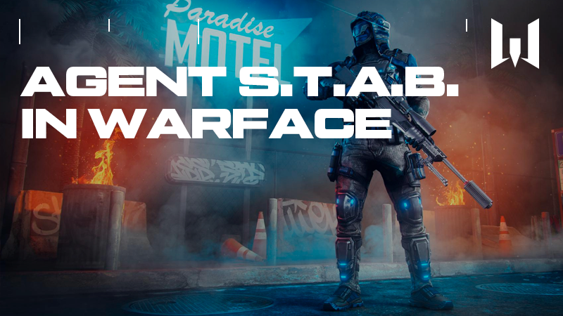 Warface - Agent S.T.A.B. in Warface - Steam News