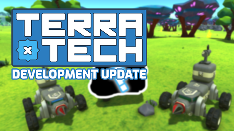 TerraTech - TerraTech Development Update - Steam News