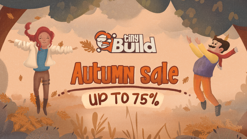 tinyBuild - 2022 tinyBuild Autumn Sale - Steam News