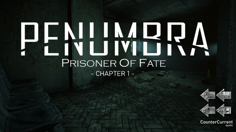 Penumbra: Necrologue - Penumbra: Prisoner of Fate - Chapter One is out! - Steam News