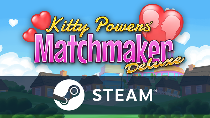 Kitty Powers' Matchmaker - Matchmaker Deluxe coming to Steam! - UPDATE ...