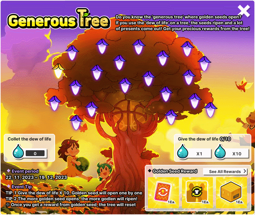 Collect Dews of Life and give it to the Generous Tree and it will ...