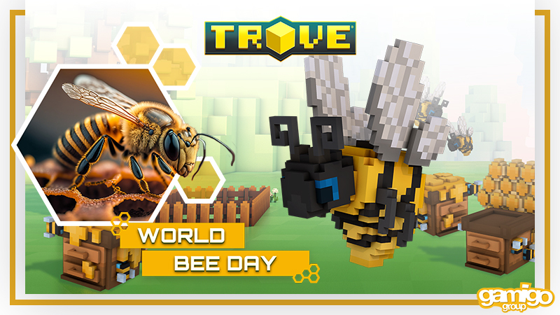 Trove - World Bee Day! - Steam News