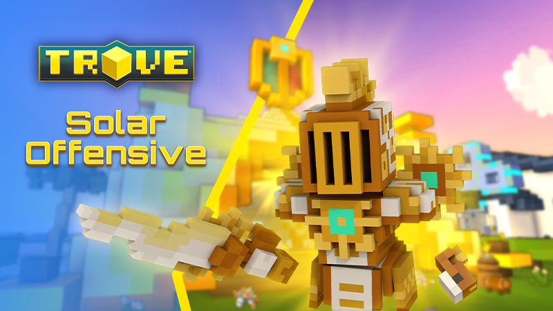 Trove - The Solar Offensive starts today – Until August 22, 2023 ...