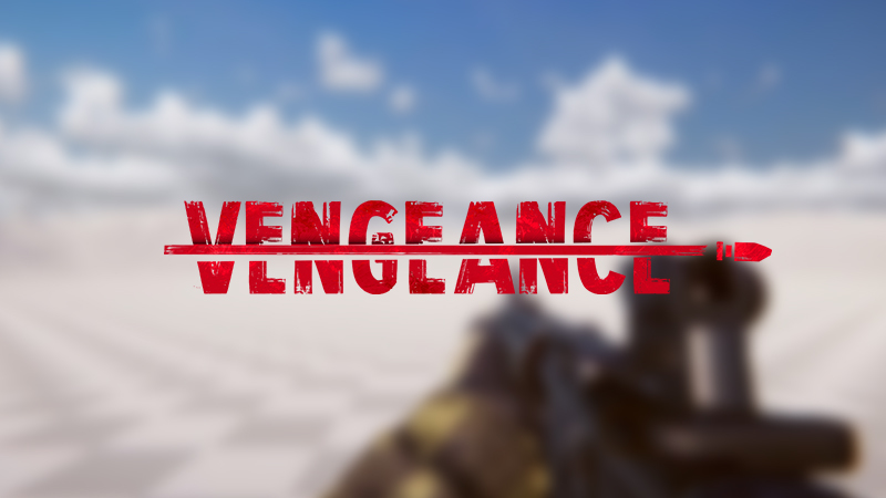 Vengeance - Animation Rework in V1.0 - Steam News