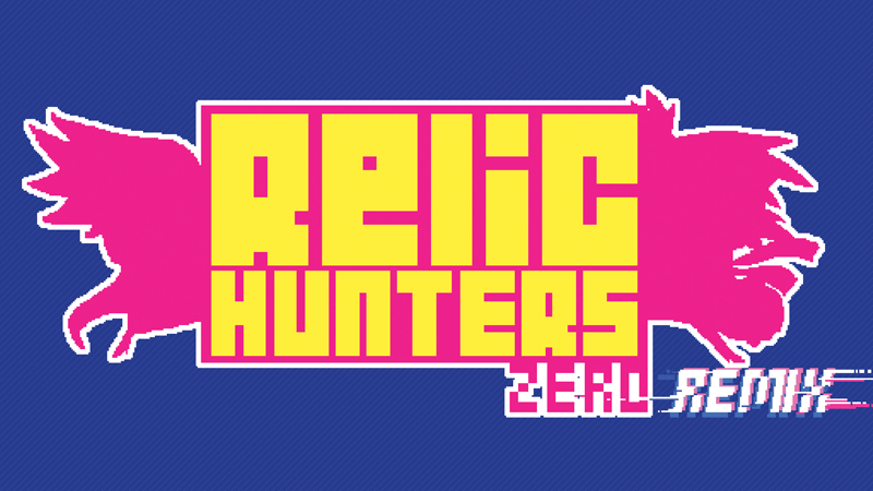 Relic Hunters Zero: Remix - Announcing RELIC HUNTERS ZERO: REMIX ...