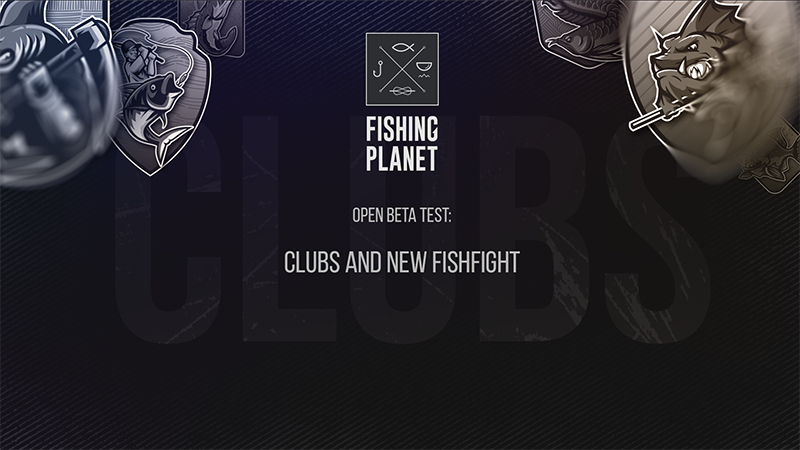 Fishing Planet - Welcome to Fishing Planet Clubs CLOSE BETA TESTING ...