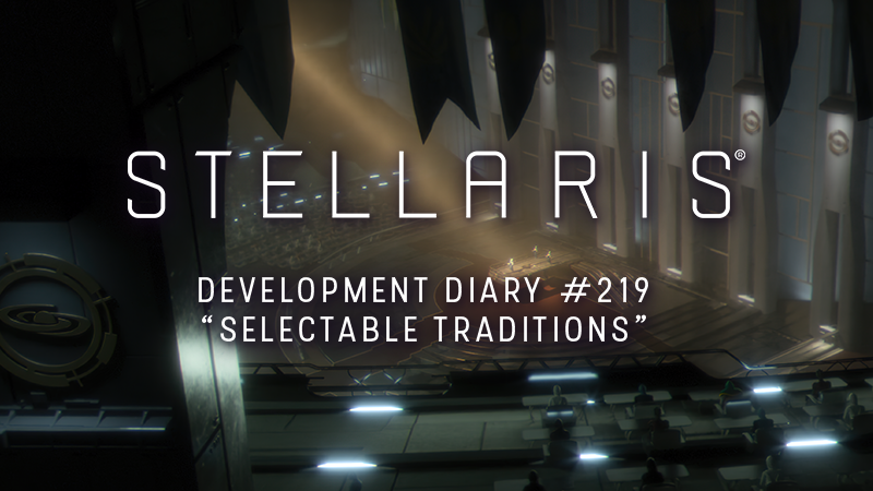 Steam :: Stellaris :: Stellaris Dev Diary #219 - Selectable Traditions